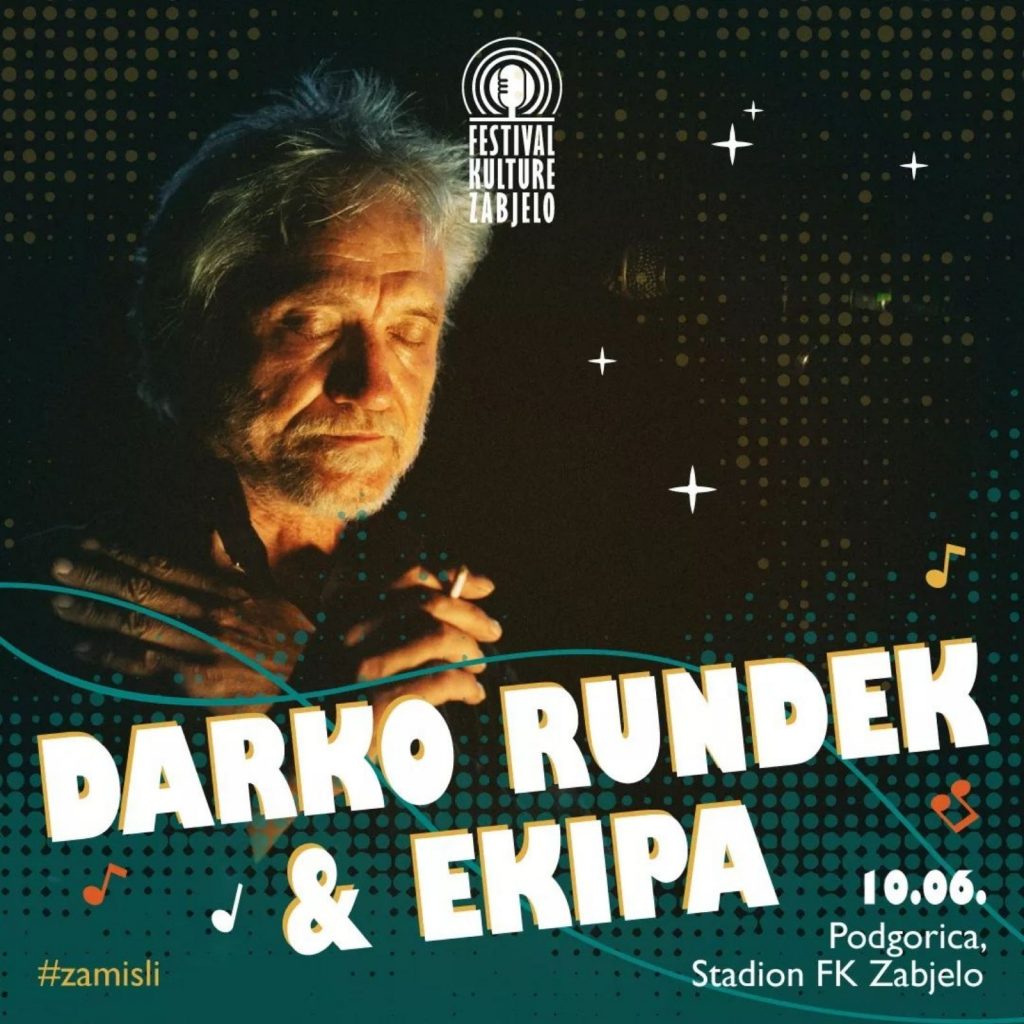 Zamisli, Darko Rundek na Festivalu kulture Zabjelo! I ko još? | Share Montenegro